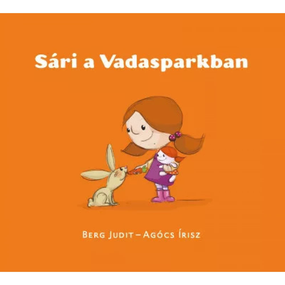 Berg Judit - Sári a Vadasparkban (2021) - iPon.hu
