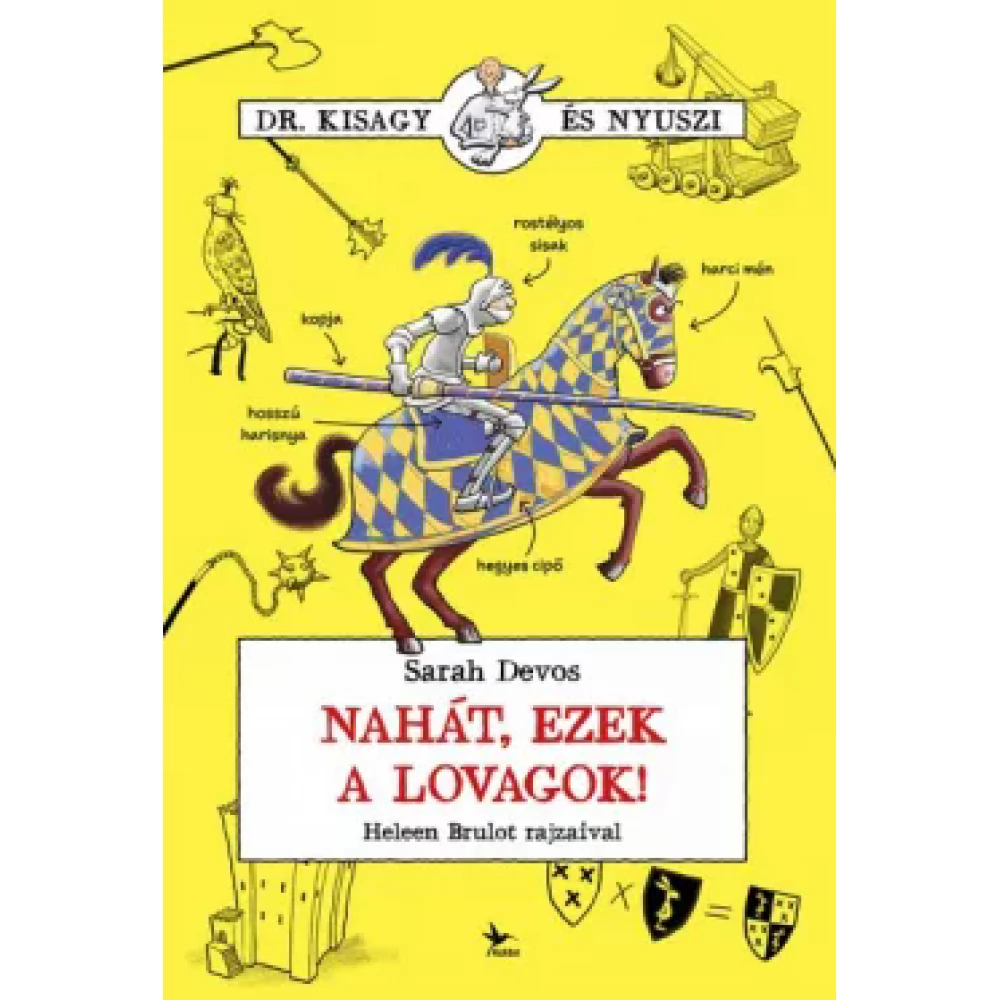 Sarah Devos - Nahát ezek a lovagok! - iPon.hu