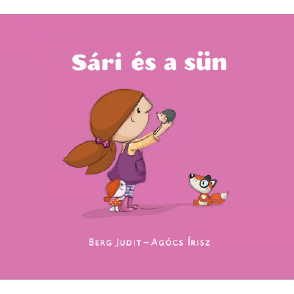 Berg Judit - Sári és a sün - iPon.hu