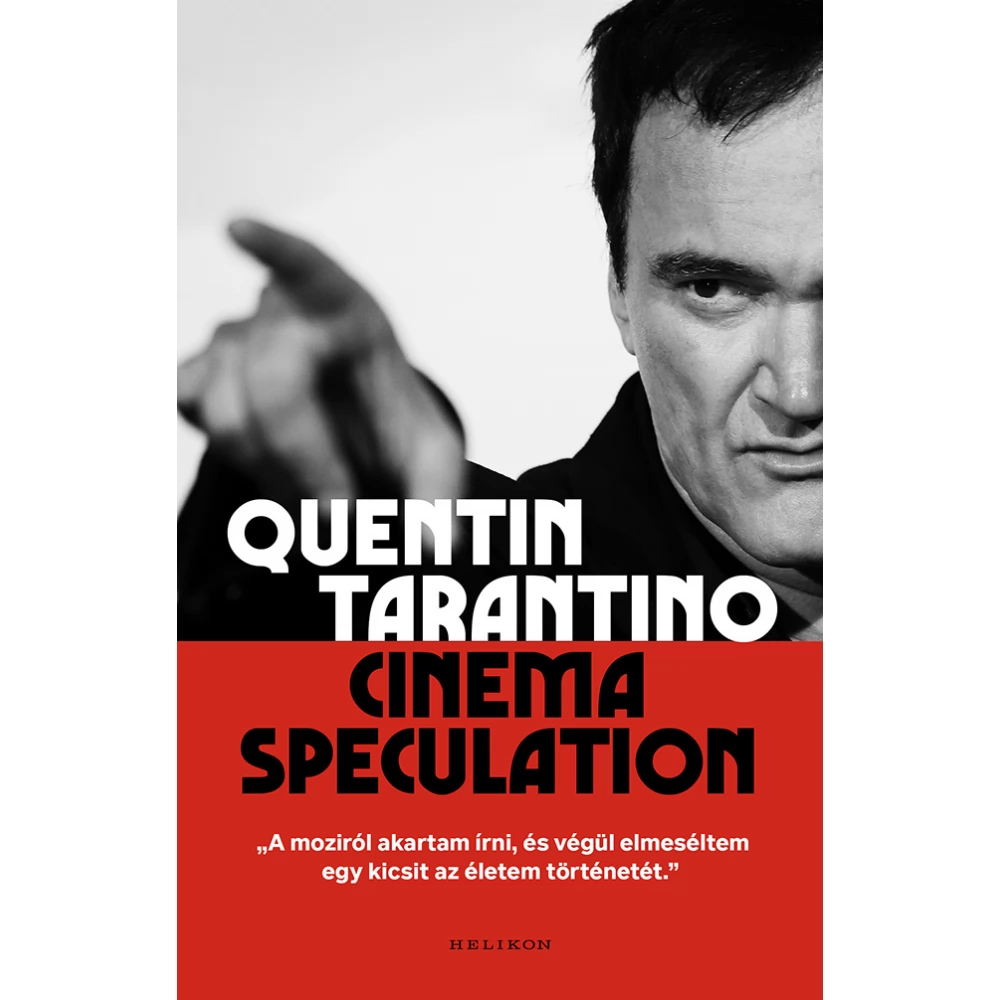 Quentin Tarantino - Cinema speculation - iPon.hu