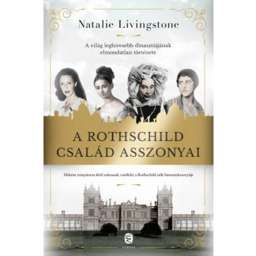 Natalie Livingstone - A rothschild family asszonyai - iPoncomp.com