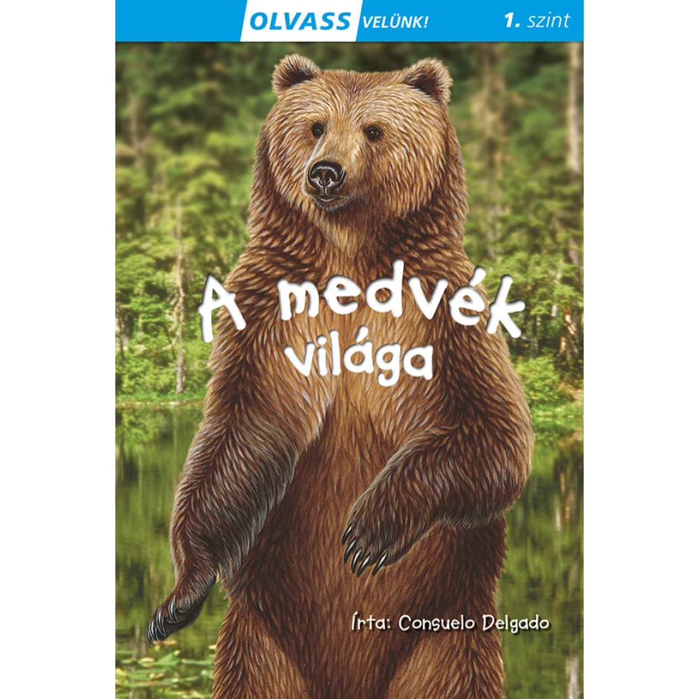 Olvass velünk! (1) - A medvék világa - iPon.hu