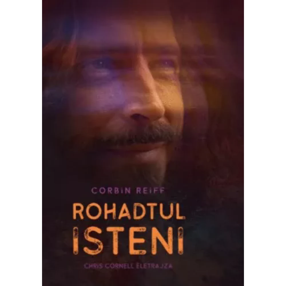 Corbin Reiff - Rohadtul isteni - Chris Cornell életrajza - iPon.hu