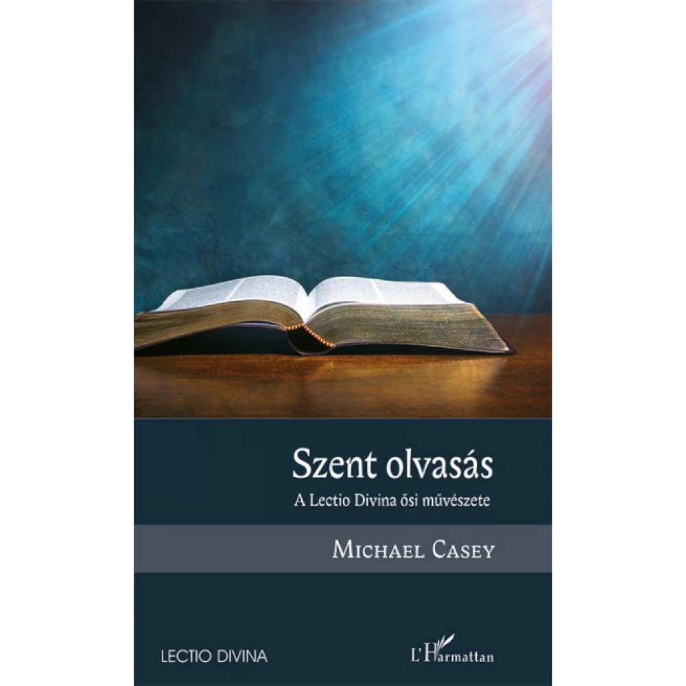 Michael Casey - Holy reading - A Lectio Divina ősi művészete - iPoncomp.com