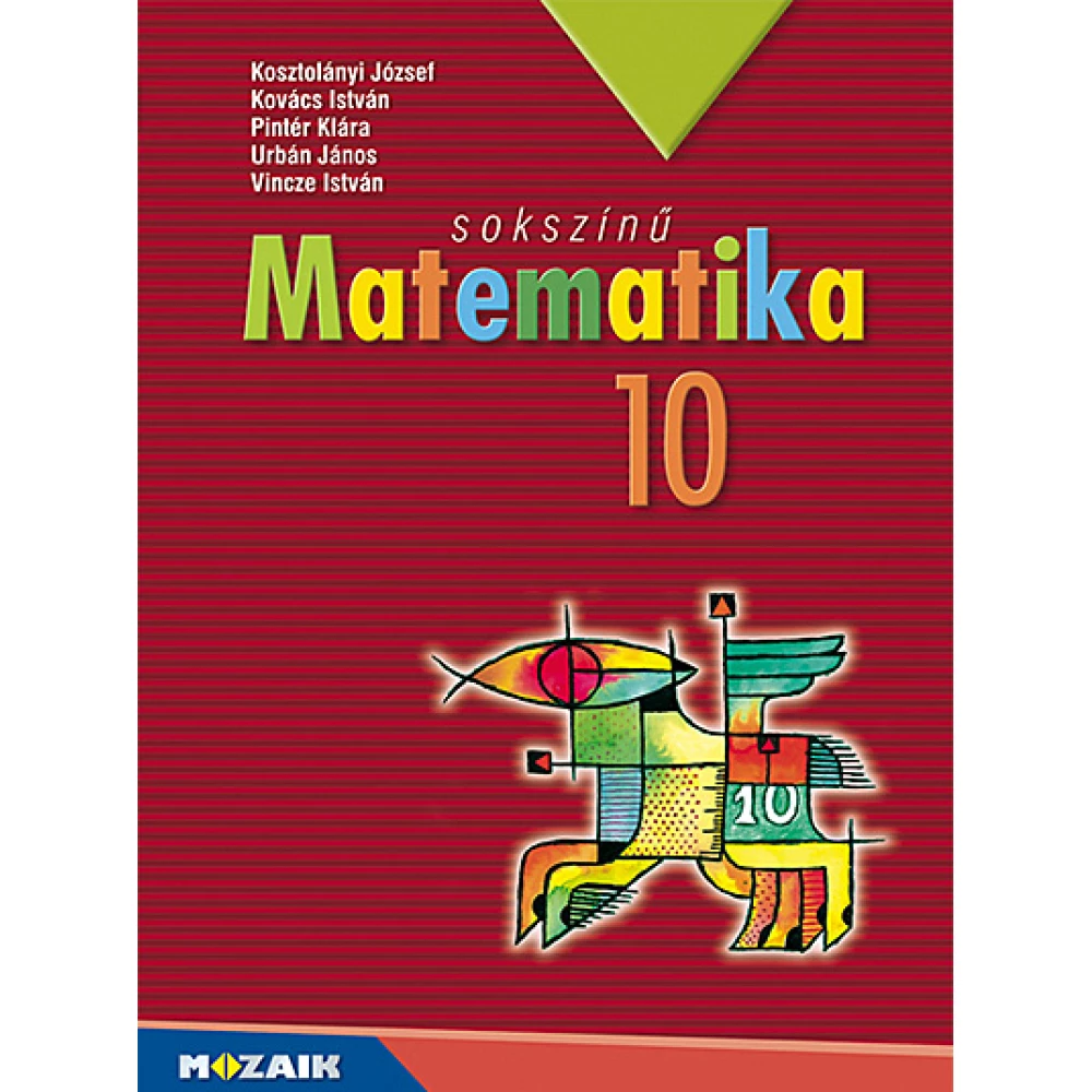 Sokszínű matematika 10. ? Tankönyv (MS-2310U) - iPoncomp.com